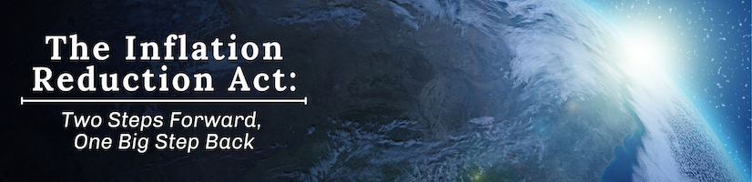 The Inflation Reduction Act: Two Steps Forward, One Step Back - Montana ...