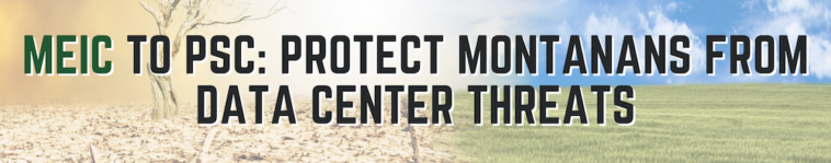 MEIC to PSC Protect Montanans from Data Center Threats - Montana ...